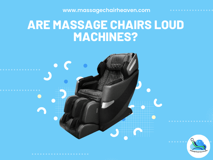 Are Massage Chairs Loud Machines ? | by Massage Chair Heaven | Dec ...
