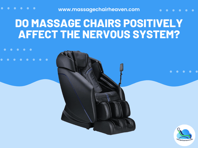 Do Massage Chairs Positively Affect the Nervous System ? | by Massage ...