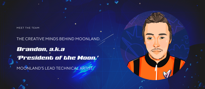 The Creative Minds Behind Moonland: Meet Brandon, a.k.a ‘President of ...