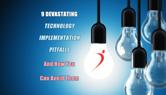 9 Devastating Technology Implementation Pitfalls — And How You Can Avoid Them— Hire Velocity ...