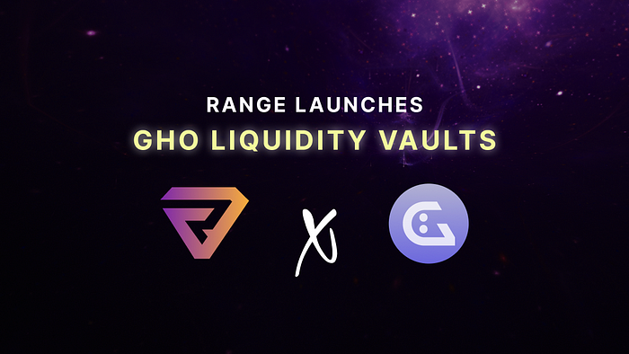 Range führt GHO Liquidity Vaults ein | by Rusickk | Jun, 2024 | Medium