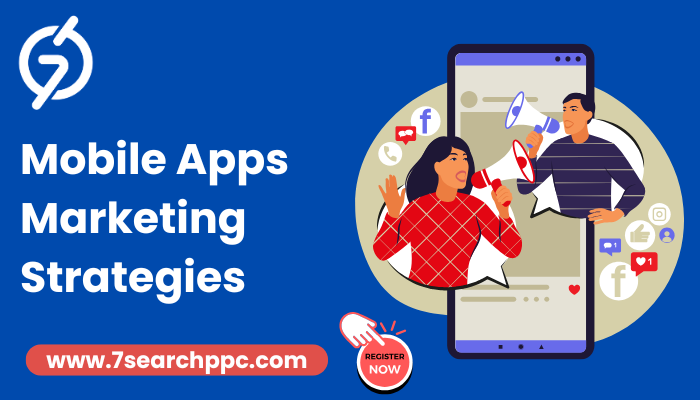 Essential Mobile Apps Marketing Strategies for 2024: Boost Your App’s ...