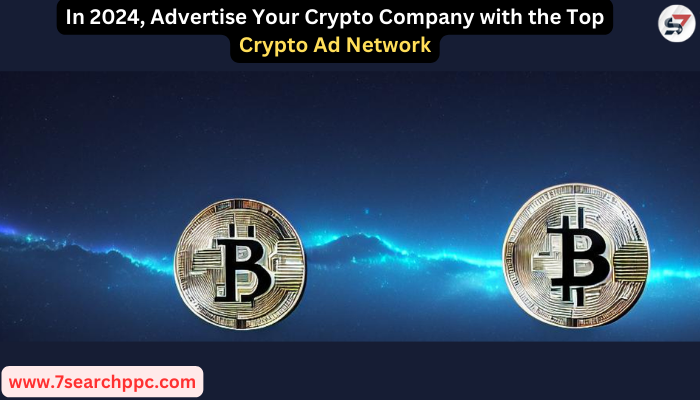 In 2024, Advertise Your Crypto Company with the Top Crypto Ad Network ...