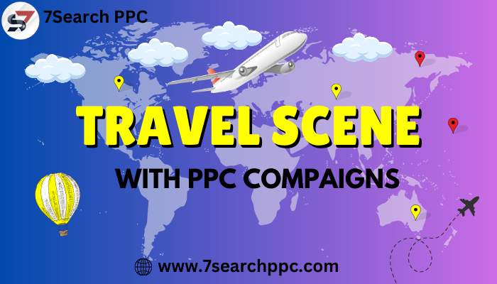 Transform Your Travel Business with Targeted Campaigns | by Ads for ...