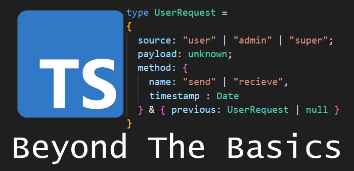 TypeScript 102 — Beyond The Basics | by Max Feige | Medium