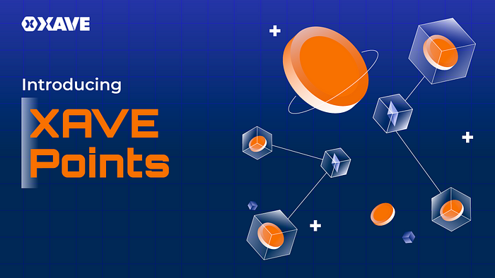 Unlocking the Xaveverse: Your Guide to Xave Points and the Rewards ...