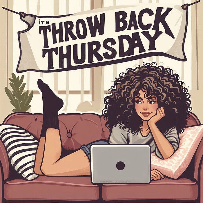 Throw Back Thursday Quick Guidance. | by Maria Santiago | Medium