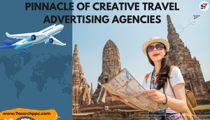 Exploring the Pinnacle of Creative Travel Advertising Agencies | by ...