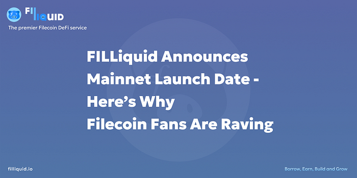 FILLiquid anuncia la fecha de lanzamiento de la red principal: los fans de Filecoin están que ...