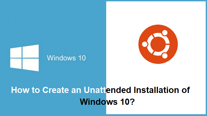 How to Create an Unattended Installation of Windows 10? | by Amelia ...