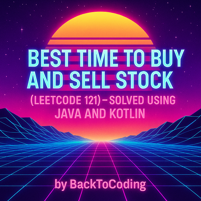Best Time to Buy and Sell Stock (LeetCode 121) (Part 2) BackToCoding | by Milind Amrutkar ...