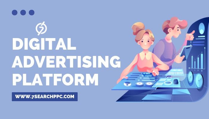 The Best Digital Advertising Platforms | by Riya singh | Oct, 2024 | Medium