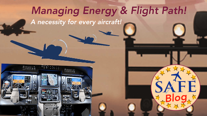 Managing Energy & Flight Path!. The FAA recently updated their advisory ...