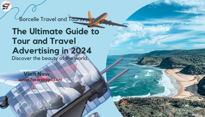 The Ultimate Guide to Tour and Travel Advertising in 2024 | by Peterson ...