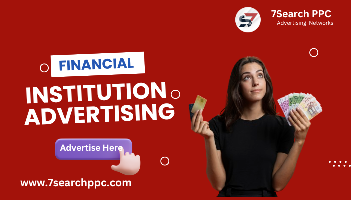 Unleashing the Power of Financial Institution Advertising | by Anna ...