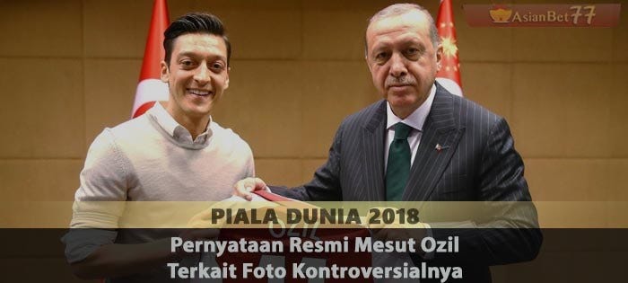 Pernyataan Resmi Mesut Ozil Terkait Foto Kontroversialnya | by Meisya Lincoln | Medium