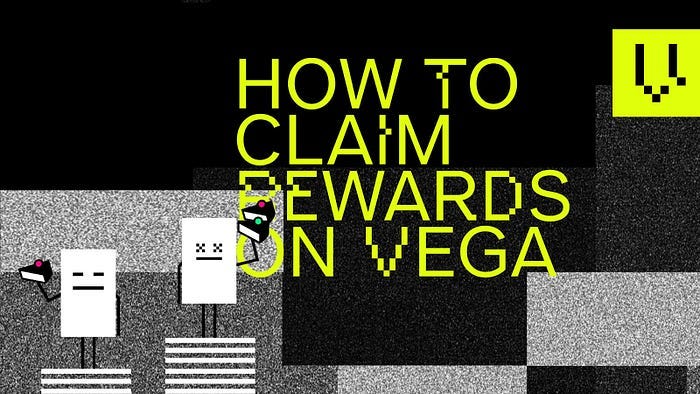 How to Claim Rewards. A step-by-step guide to claiming your… | by Vega ...