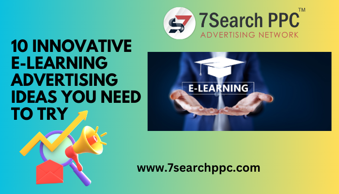 10 Innovative E-Learning Advertising Ideas You Need to Try | by E ...