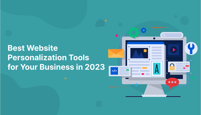 Best Website Personalization Tools for Your Business in 2023 | by ...