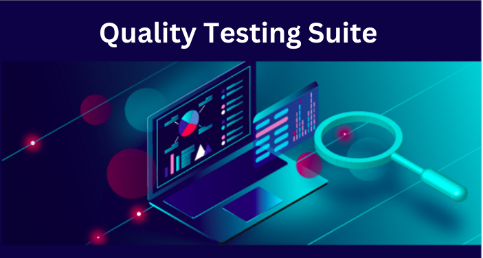 Elevate Your Software Quality: Embracing the Quality Testing Suite ...