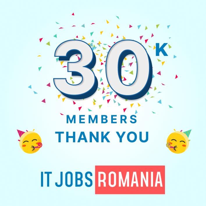 IT Jobs Romania Group Reaches the Milestone of 30,000 Members: A ...