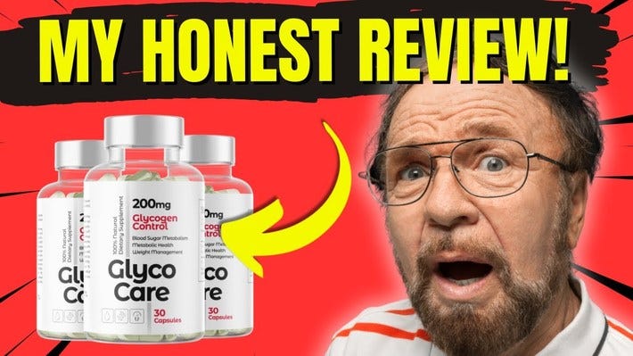 GLYCO CARE REVIEWS [GLYCOGEN CONTROL 200MG] REALLY WORTH TO BUY ONLINE WEBSITE? | by Timothy ...