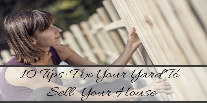 10 Tips: Fix Your Yard To Sell Your House | by Peterson’s Landscape and ...