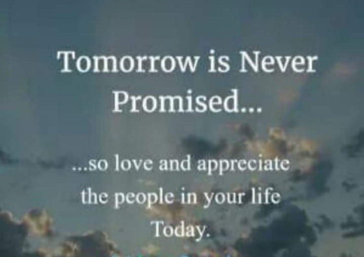 Life is Precious: Grateful for Today Because Tomorrow is Not Promised ...