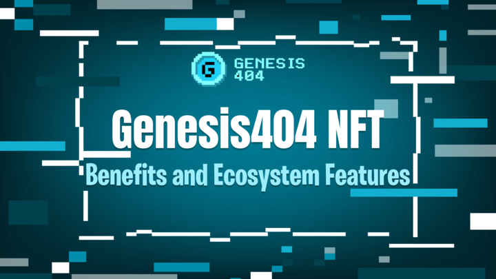 Genesis404 NFT Benefits and Ecosystem Features | by Genesis404 | Medium