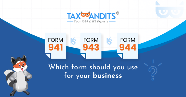 Form 941 vs 943 vs 944: Which form should you use for your Business ...