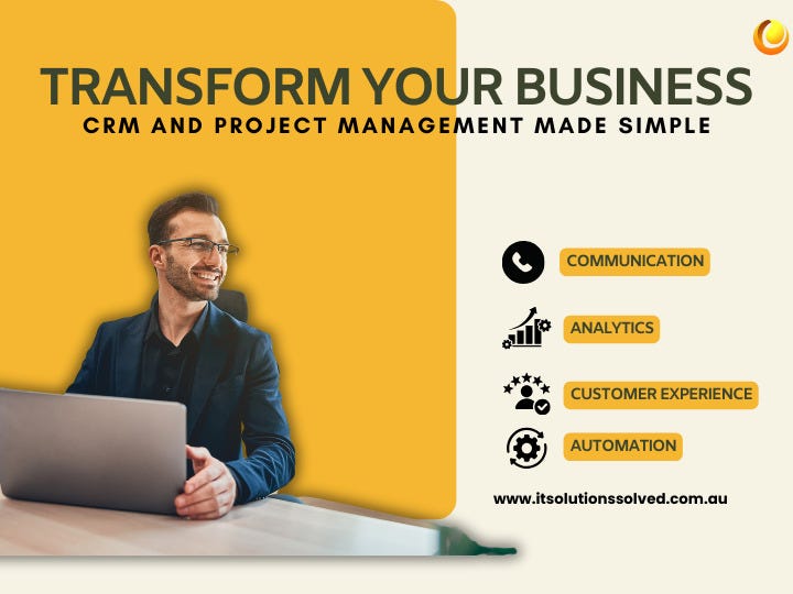 Transform Your Business: Simplifying CRM and Project Management | by IT Solutions Solved | Oct ...