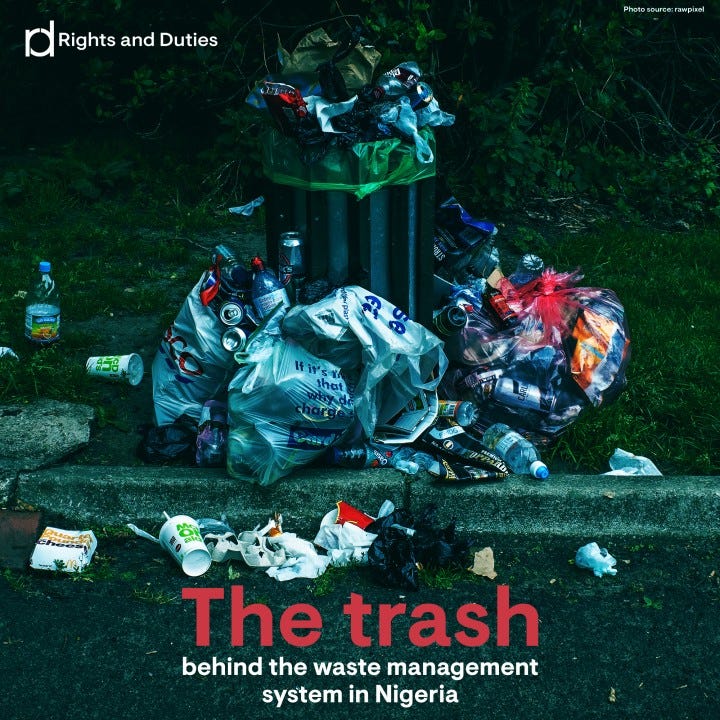 The Trash Behind The Waste Management System in Nigeria | by Rights and ...