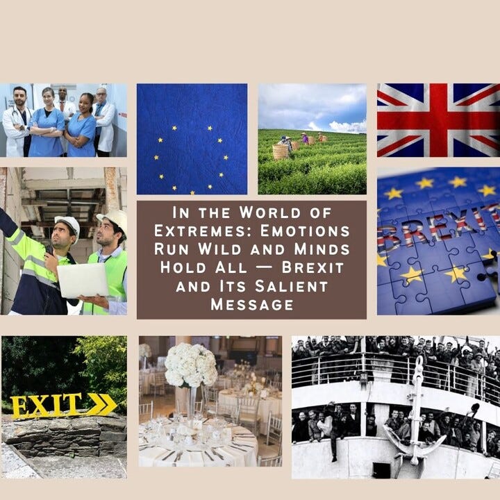 In the world of extremes, emotions run wild and minds hold all — Brexit ...