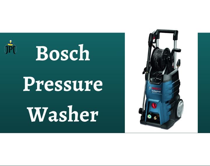 Bosch Pressure Washer online low cost -JPT TOOLS | by JPT Tools | Medium