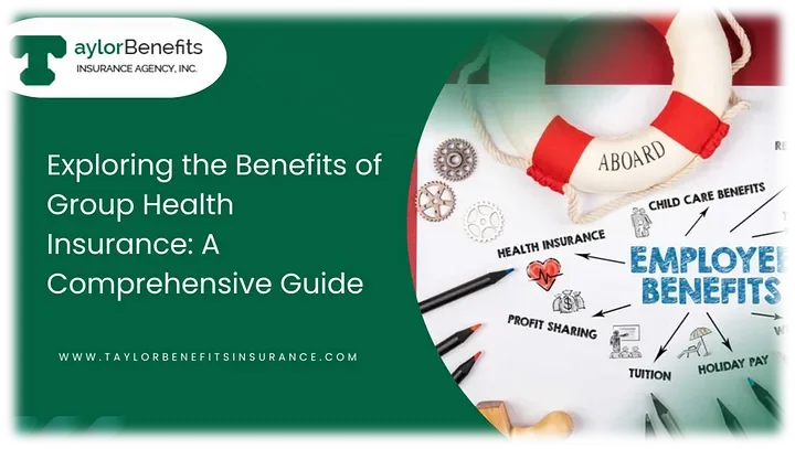 Exploring the Benefits of Group Health Insurance: A Comprehensive Guide ...