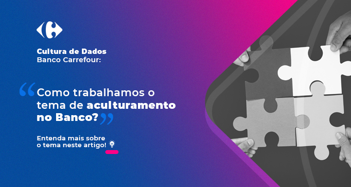 Construindo uma cultura de dados no Banco Carrefour | by Banco ...