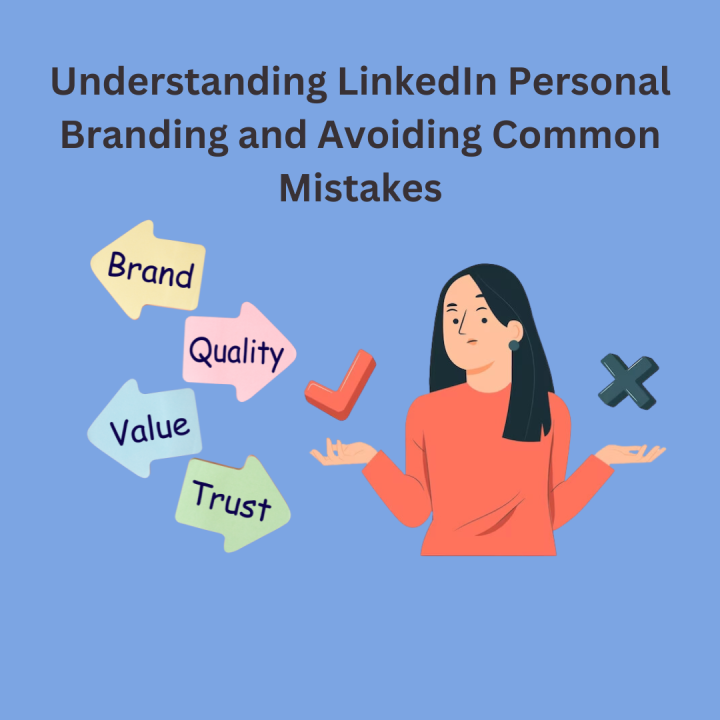 Understanding Linkedin Personal Branding And Avoiding Common Mistakes By Shambhavi Gupta Jan