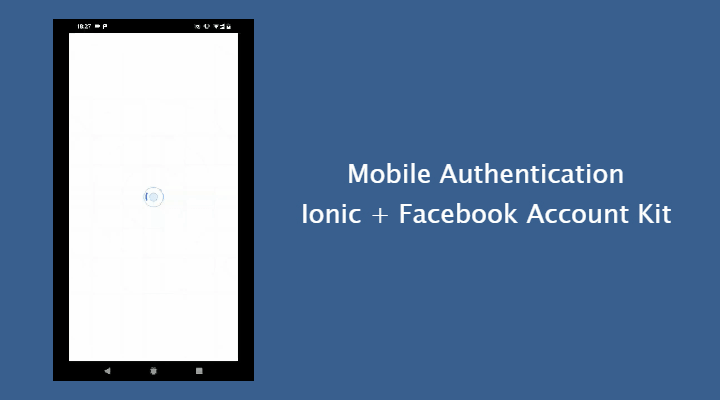 Ionic 4 Mobile Authentication with Facebook Account Kit | by Abdul Ahad | Medium