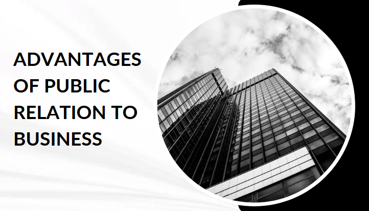 Advantages of Public Relation to Business You Can’t Ignore | by Julia ...
