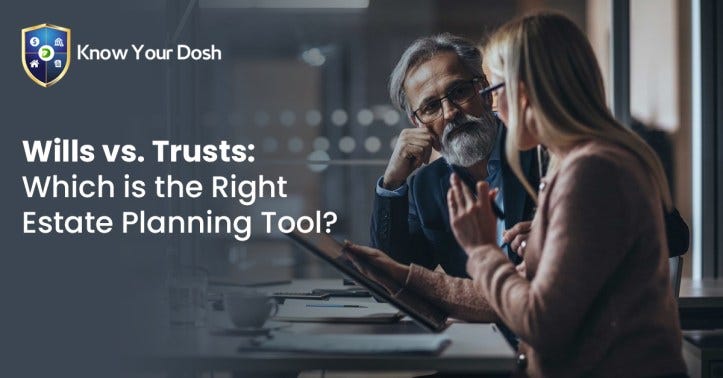 Wills vs Trusts: Which is Better? Let’s Decide! | by Know Your Dosh | Medium