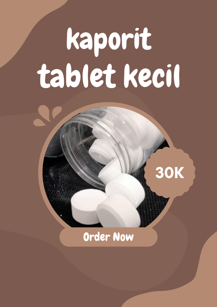 jual kaporit tablet kecil Inovasi Praktis untuk Air Bersih dan Aman HUB ...