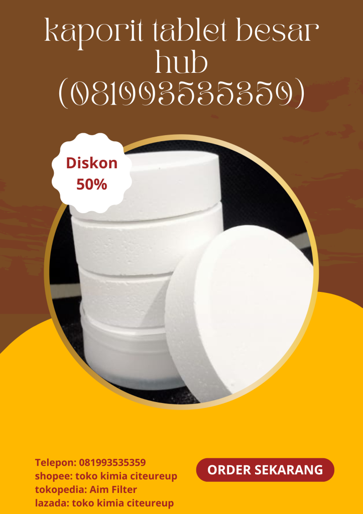 jual kaporit table besar Solusi Efektif untuk Desinfeksi Air HUB ...
