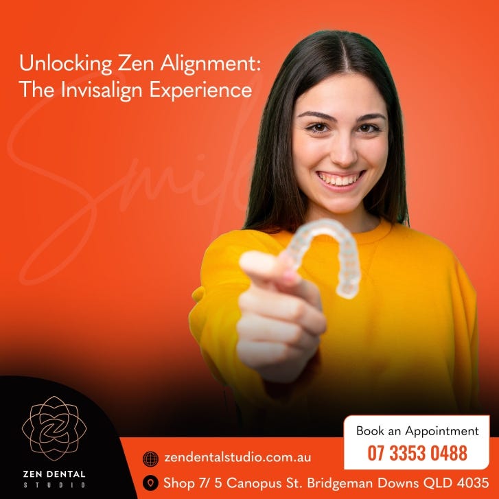 Unlocking Zen Alignment: The Invisalign Experience — Zen Dental Studio ...