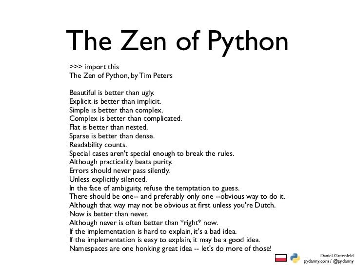 Using the Zen of Python Everyday. To find the Zen of Python. “import ...