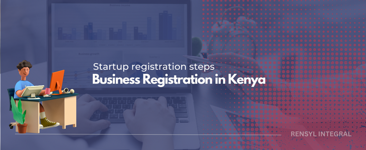 The Business Registration Process in Kenya: A 10-step Guide for ...