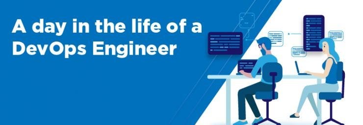 DevOps Engineer Scenario and Use Case — Day to Day Activities on the ...