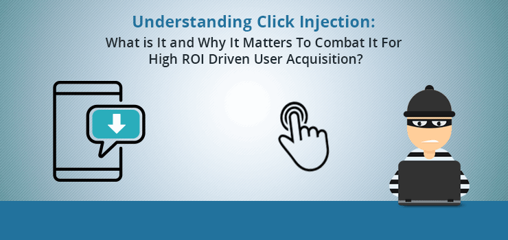Eliminating Click Injection Ad Fraud In Your Advertising Campaigns | by ...