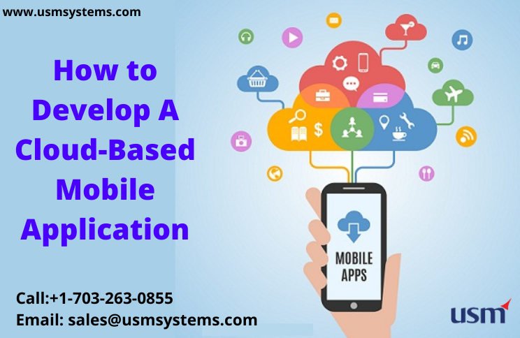 How to Develop A Cloud-Based Mobile Application | by Yamuna M | Medium