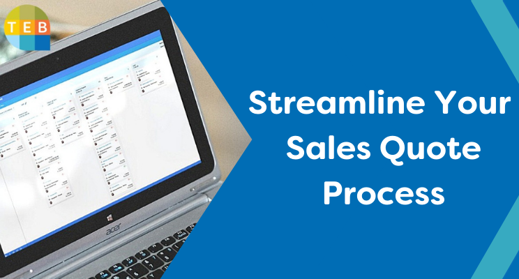 Streamline Your Sales Quote Process | by TEBillion | Medium