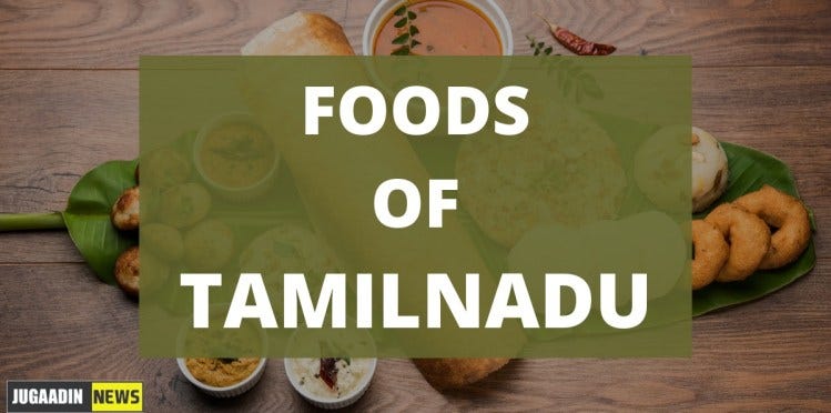 FOOD OF TAMIL NADU—16 FAMOUS FOOD OF TAMIL NADU - Preeti - Medium